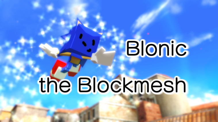 Blonic the Blockmesh Mod for Sonic Generations (2011) | Gens Mods