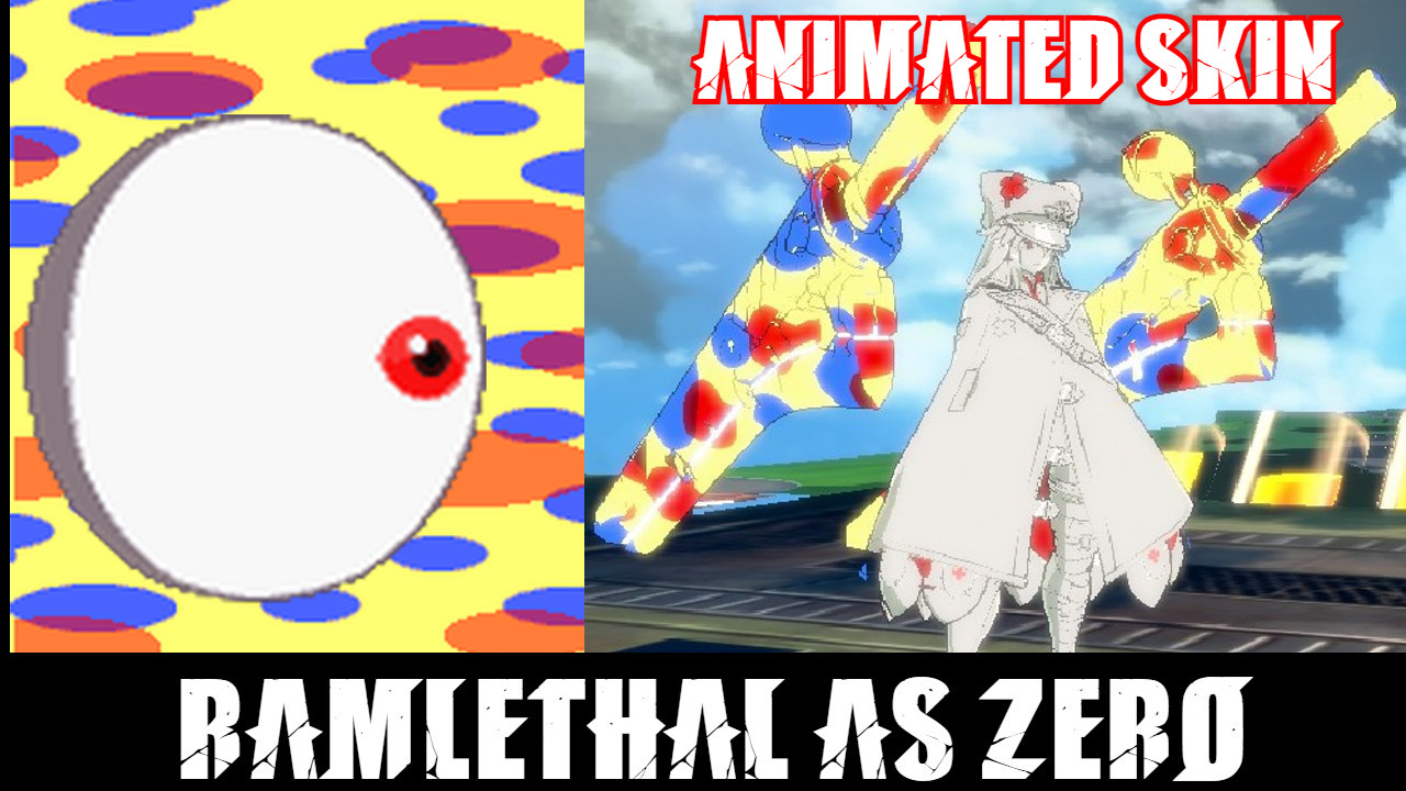 ZERO RAMLETHAL (Complete) Mod for GUILTY GEAR -STRIVE- | GGST Mods