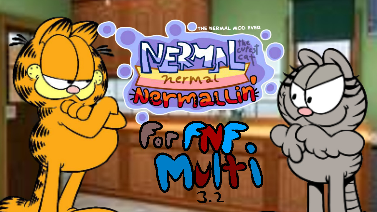 Nermal Nermal Nermallin' For FNF Multi 3.2 [Friday Night Funkin'] [Mods]