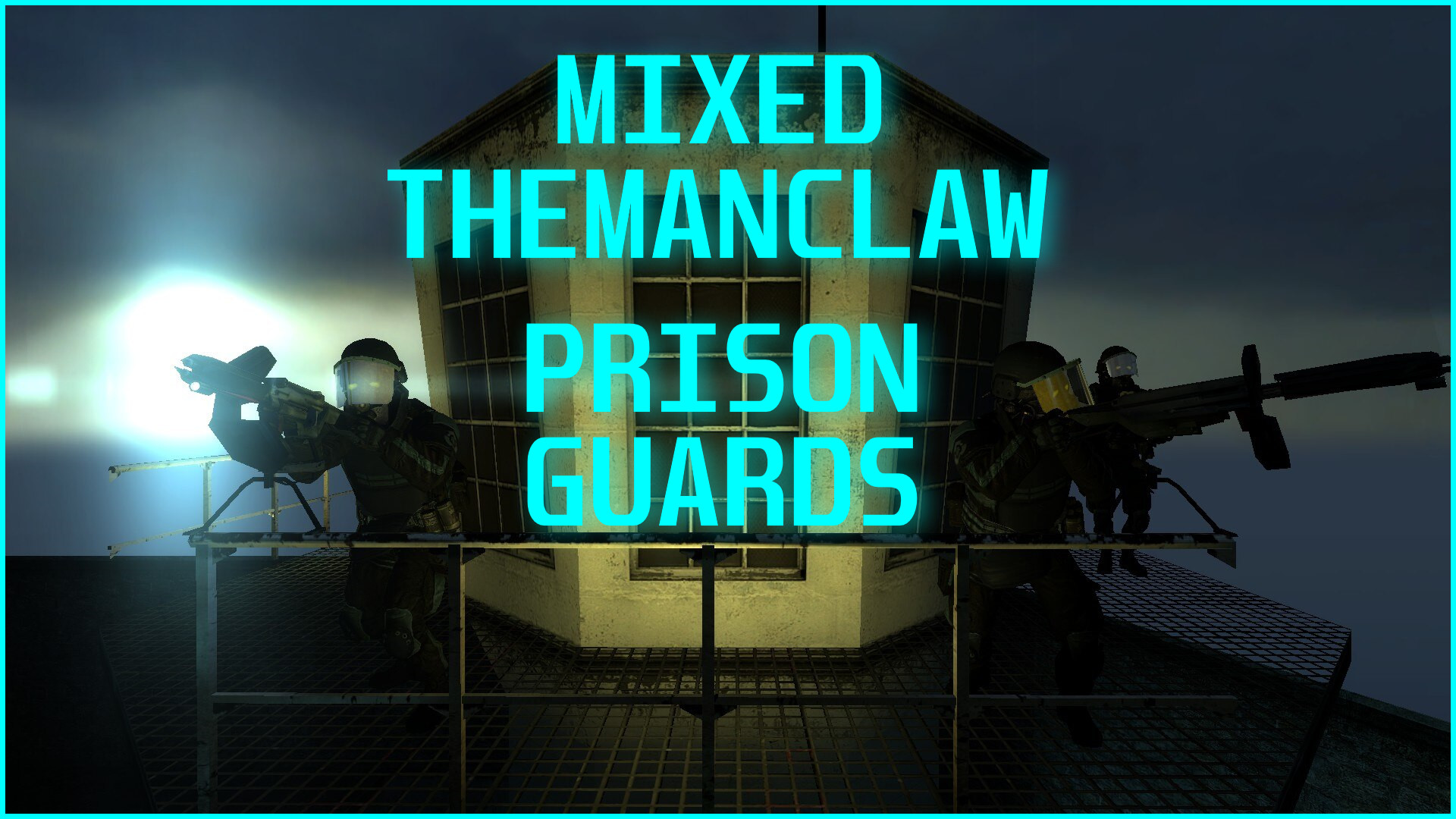 Mixed themanclaw's Prison Guards Mod for Half-Life 2 | HL2 Mods