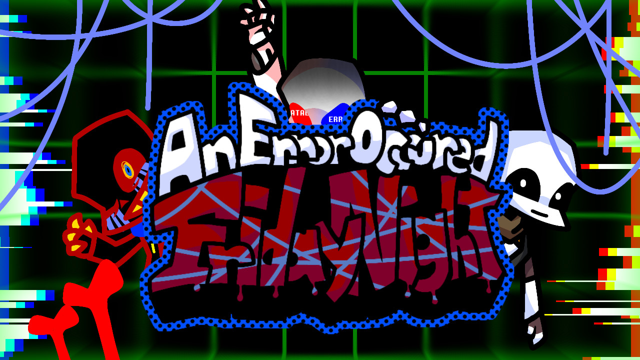 AN ERROR OCCURRED FRIDAY NIGHT [Friday Night Funkin'] [Mods]