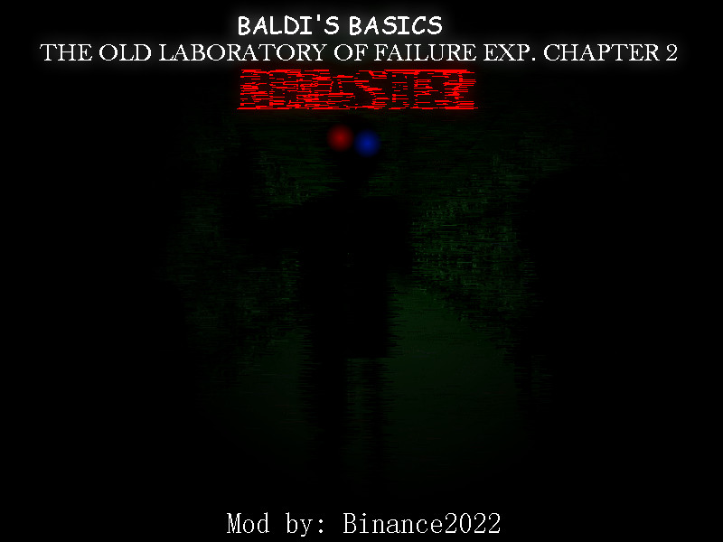 Baldi's Basics Old Lab Chapter 2 (REMASTER+UPDATE) [Baldi's Basics] [Mods]