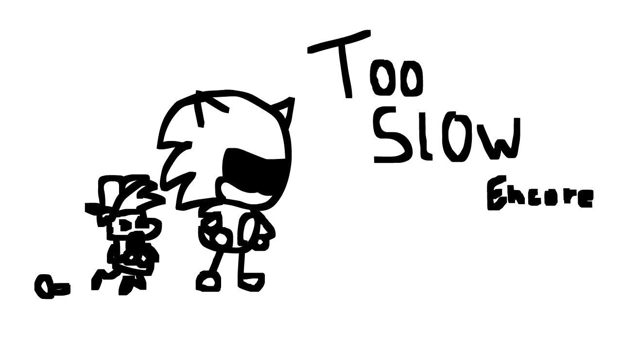 Too Slow Encore with some effort [Friday Night Funkin'] [Mods]