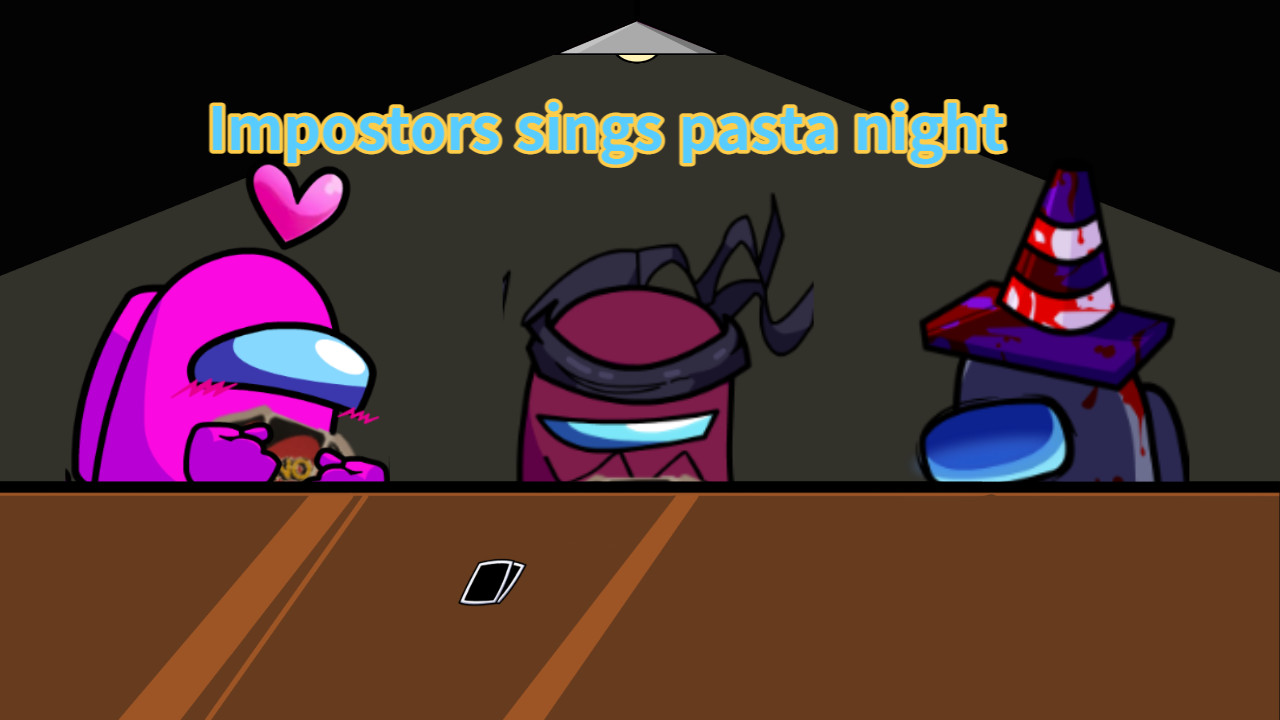 Impasta night(impostors sings pasta night) Mod for Friday Night Funkin ...