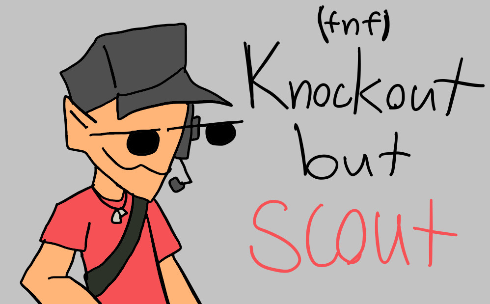 Knockout but scout sings it playable Mod for Friday Night Funkin' | FNF ...