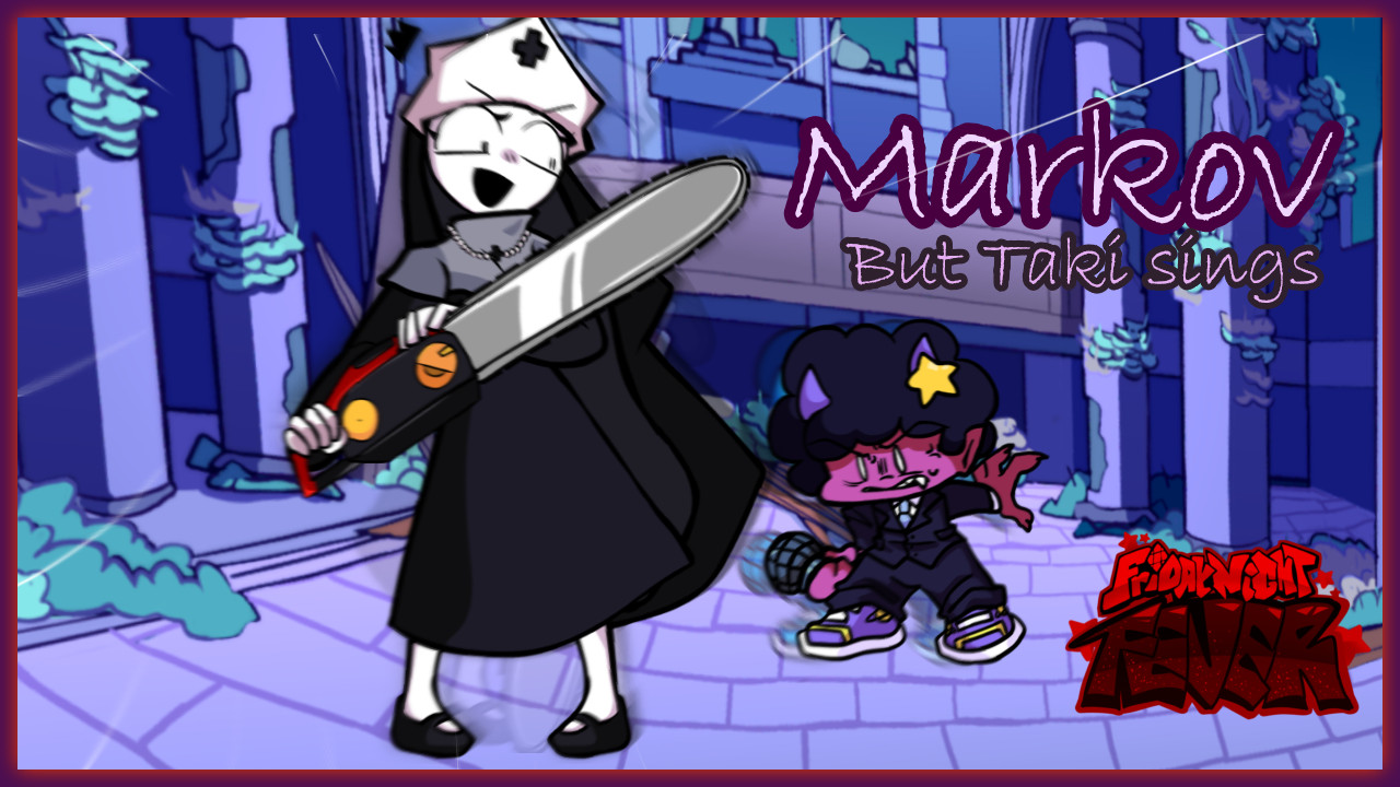 Markov But Taki Sings Mod for Friday Night Funkin' | FNF Mods