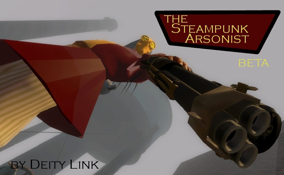 the Steampunk Arsonist Mod for Team Fortress 2 | TF2 Mods
