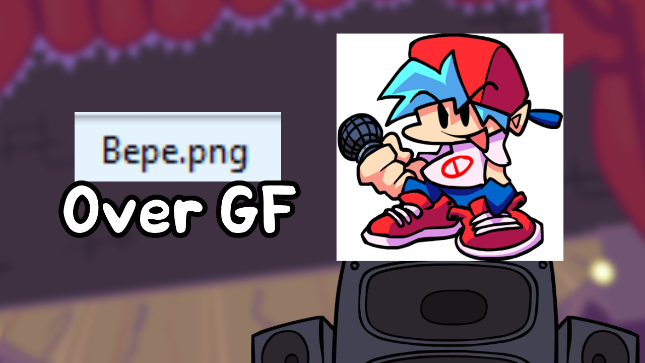 Bepe.Png (My Joke Character) Over Gf Mod for Friday Night Funkin' | FNF ...