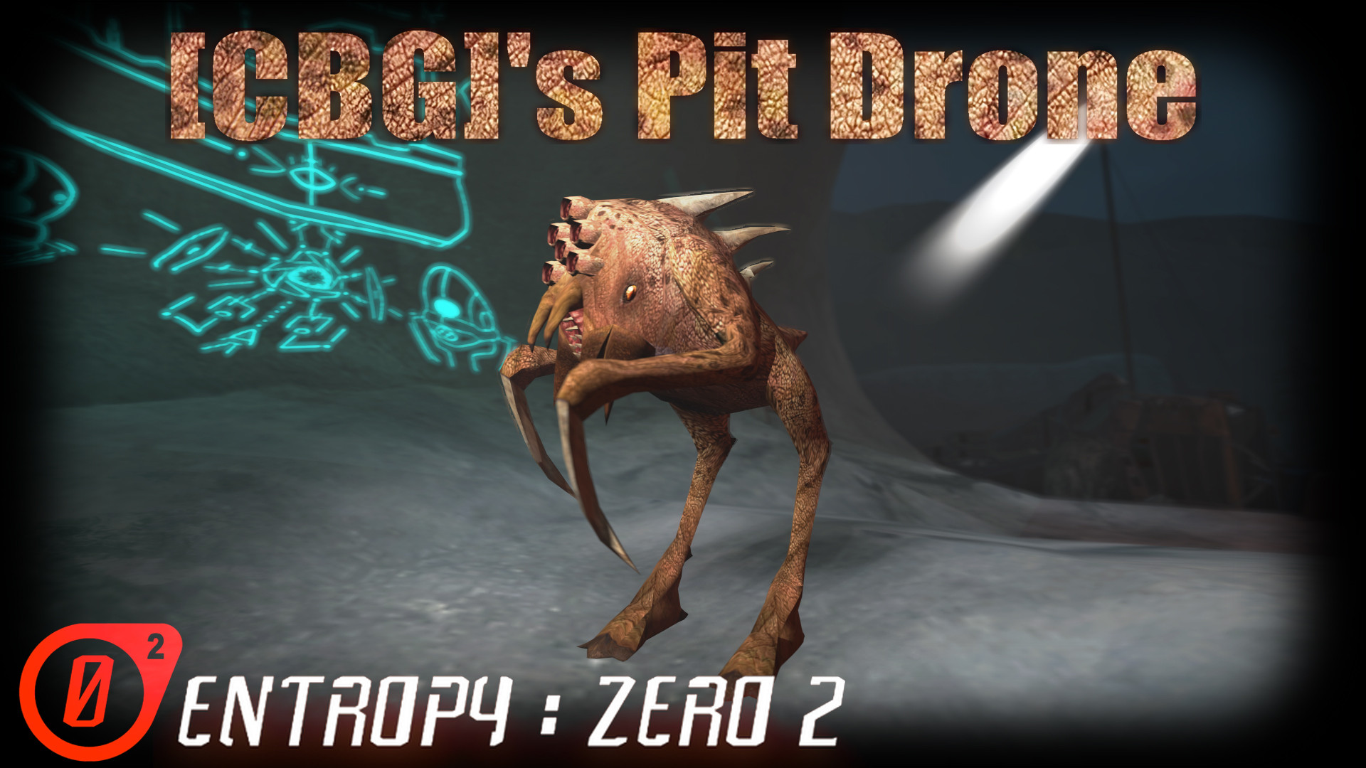 [CBG]'s Pit Drone Mod for Entropy: Zero 2 | EZ2 Mods