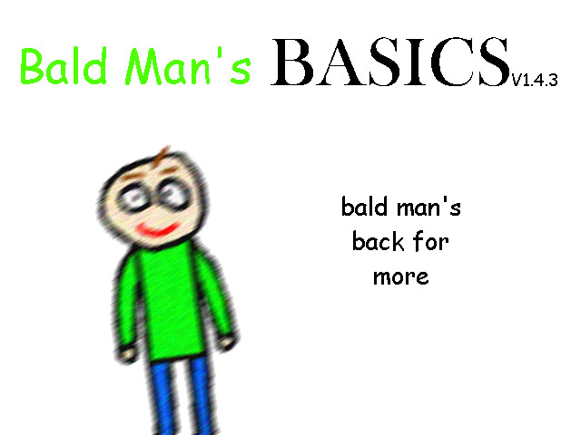 Bald Man's Basics Mod for Baldi's Basics | Baldi Mods