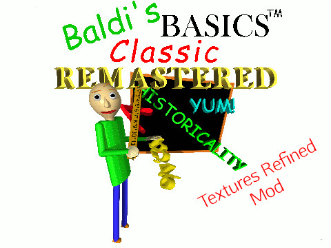 Textures Refined [Baldi's Basics] [Mods]