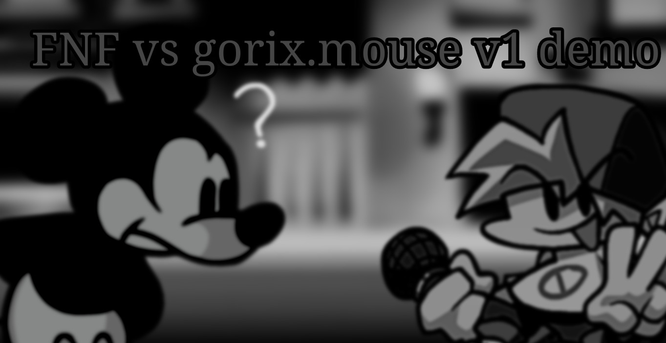FNF vs.gorix.suicidemouse v1 demo Mod for Friday Night Funkin' | FNF Mods