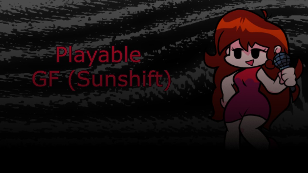 Playable GF (Sunshift) Mod for Friday Night Funkin' | FNF Mods