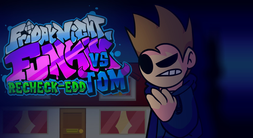 V.S. Tom Recheck-EDD Mod for Friday Night Funkin' | FNF Mods