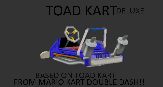 Toad Kart Deluxe (Based on Toad Kart from MKDD) Mod for Mario Kart 7 ...