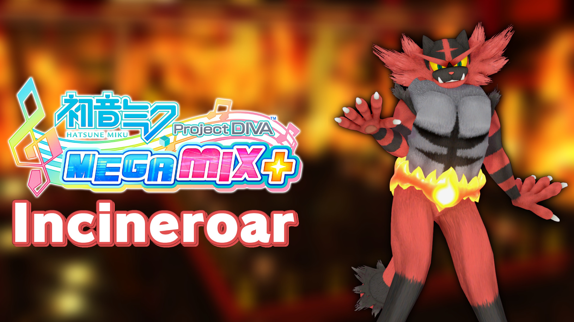 Incineroar Mod for Hatsune Miku: Project DIVA Mega Mix+ | PDMegaMix+ Mods