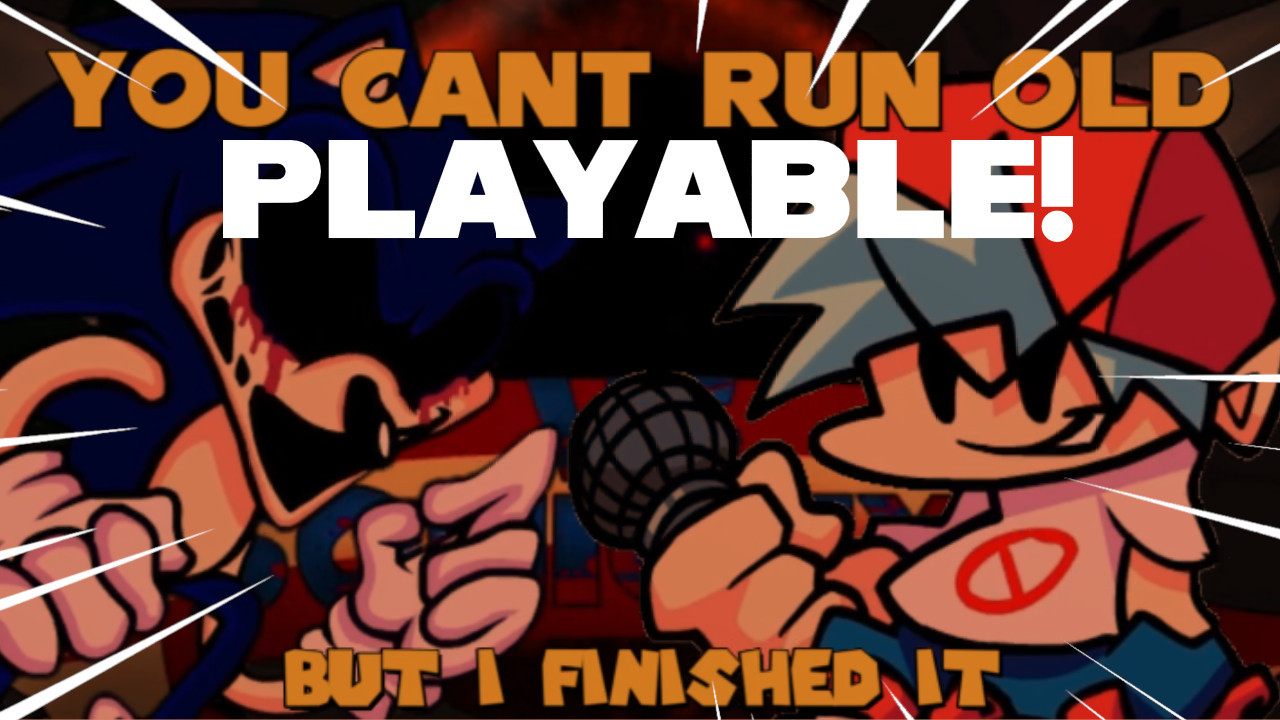 You Can't Run OLD PLAYABLE! Mod for Friday Night Funkin' | FNF Mods