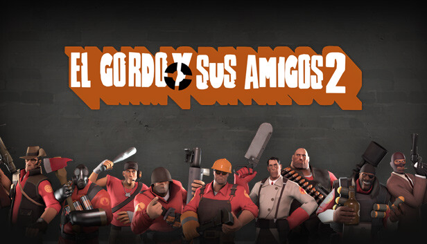 [el gordo y sus amigos] TF2 menu logo Mod for Team Fortress 2 | TF2 Mods