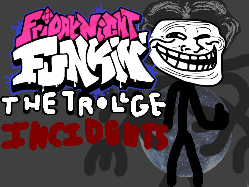 The Trollge Incidents Mod for Friday Night Funkin' | FNF Mods