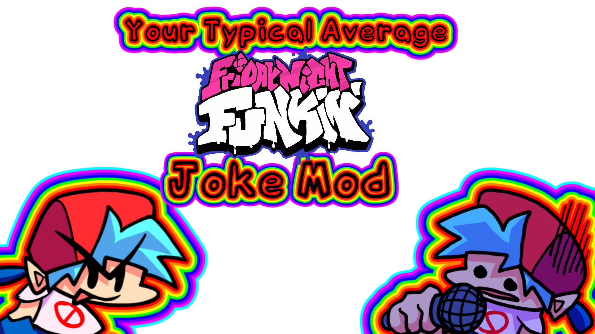 Your Typical Average Friday Night Funkin' Joke Mod Mod for Friday Night ...