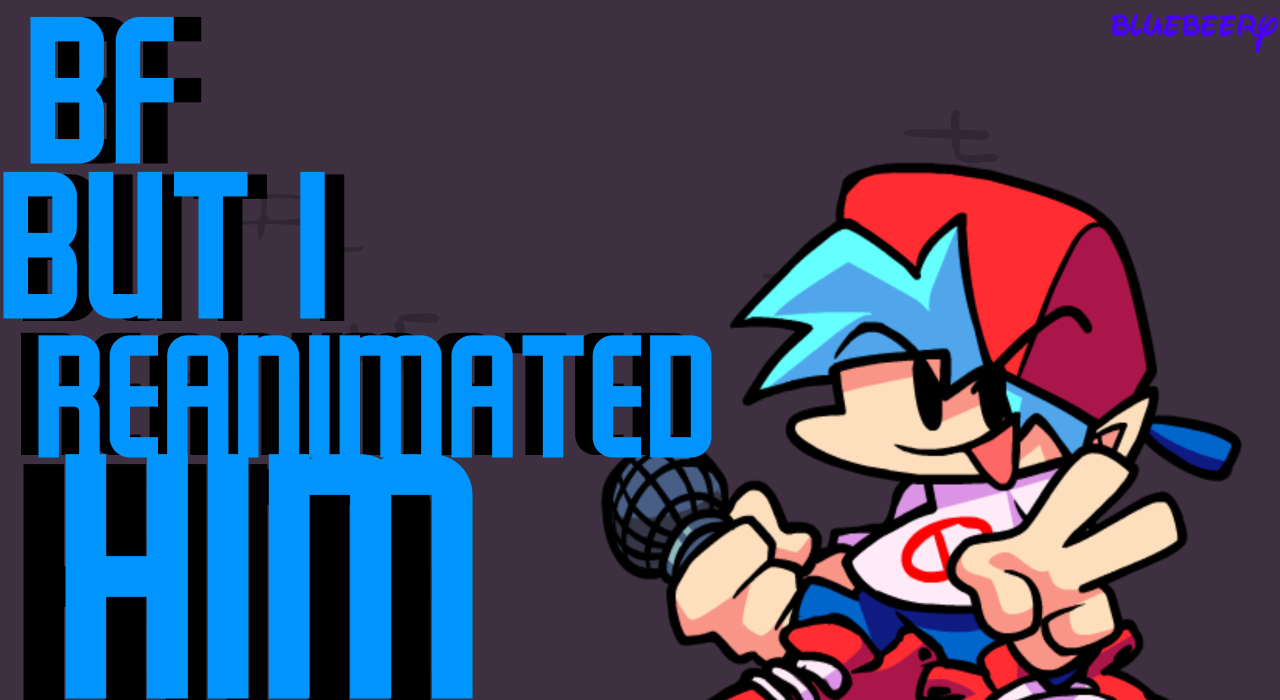 BF But I re-animated him [Friday Night Funkin'] [Mods]