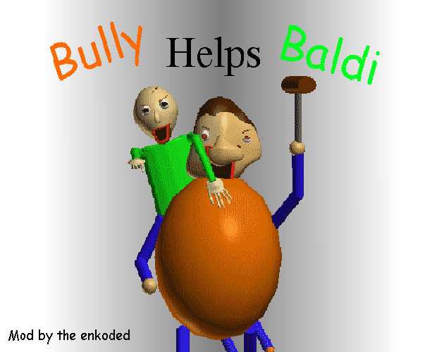 Bully Helps Baldi (Remastered) Mod for Baldi's Basics | Baldi Mods