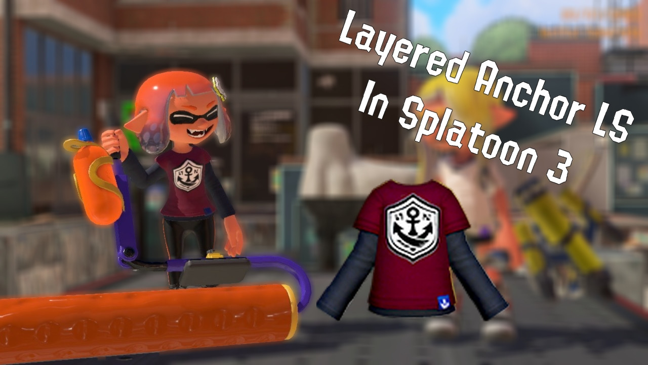 Layered Anchor LS [Splatoon 3] [Mods]
