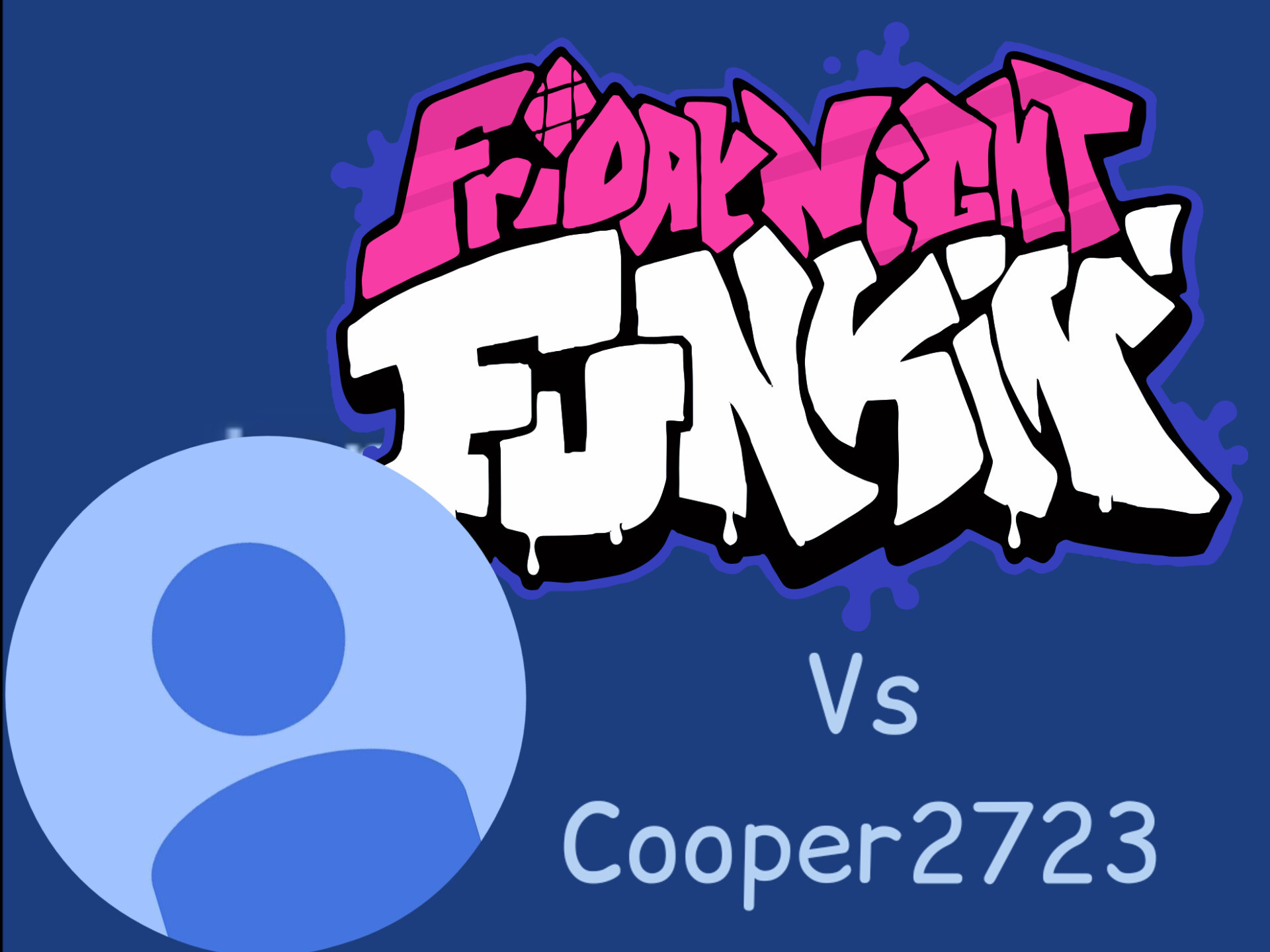 Vs. Cooper2723 [Friday Night Funkin'] [Mods]
