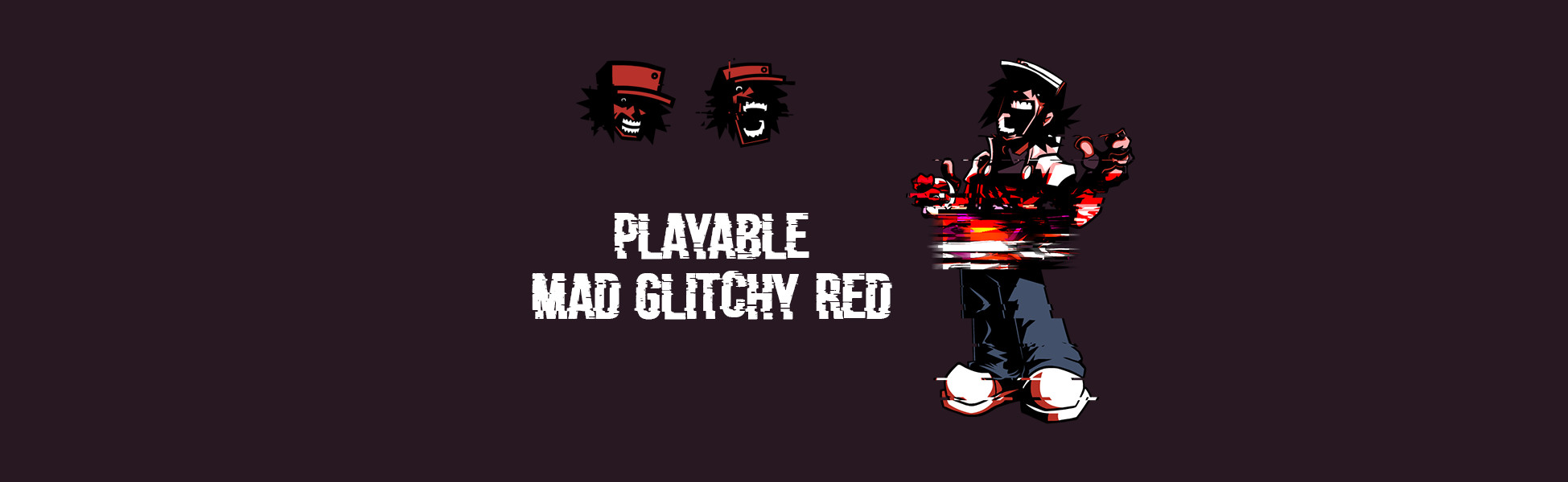 Playable Mad Glitchy Red [Friday Night Funkin'] [Mods]