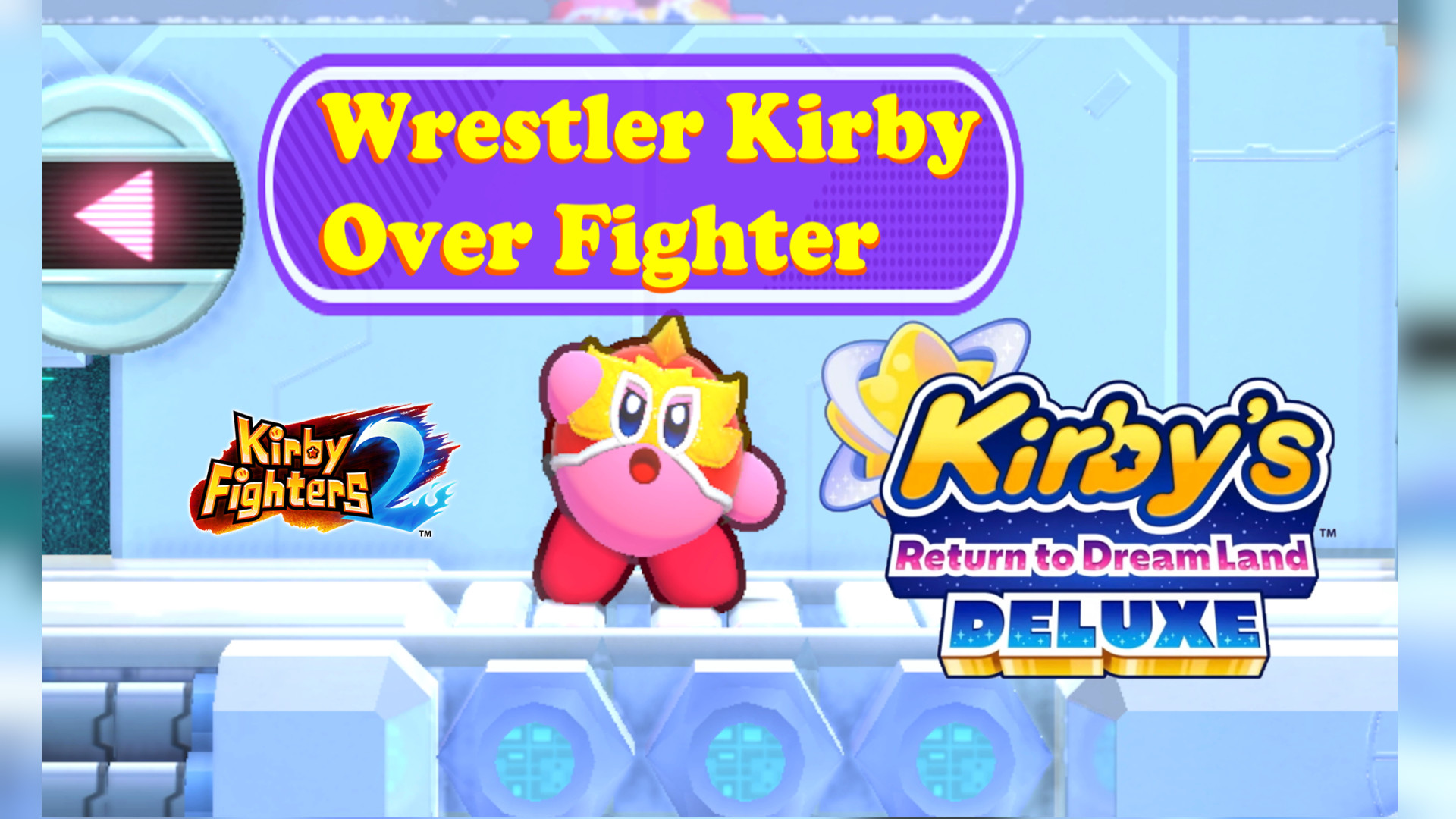 Wrestler Kirby Over Fighter Mod for Kirby's Return to Dreamland Deluxe ...