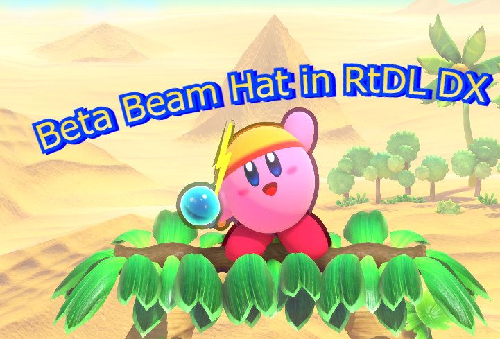 Super Star Beta Beam Hat [Kirby's Return to Dreamland Deluxe] [Mods]