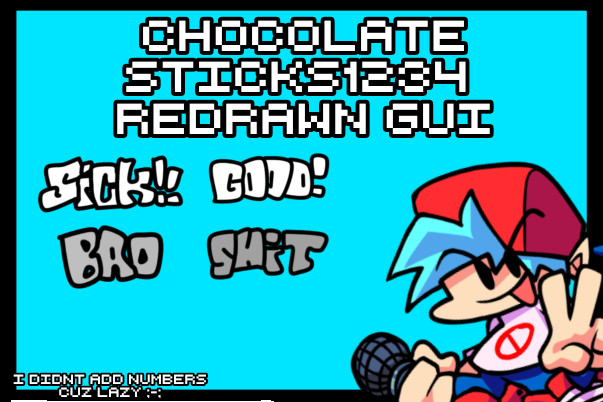 ChocolateSticks1234's Redrawn Gui Mod for Friday Night Funkin' | FNF Mods