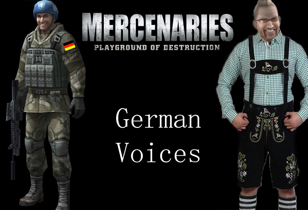 German Voices [Mercenaries: Playground of Destruction] [Mods]