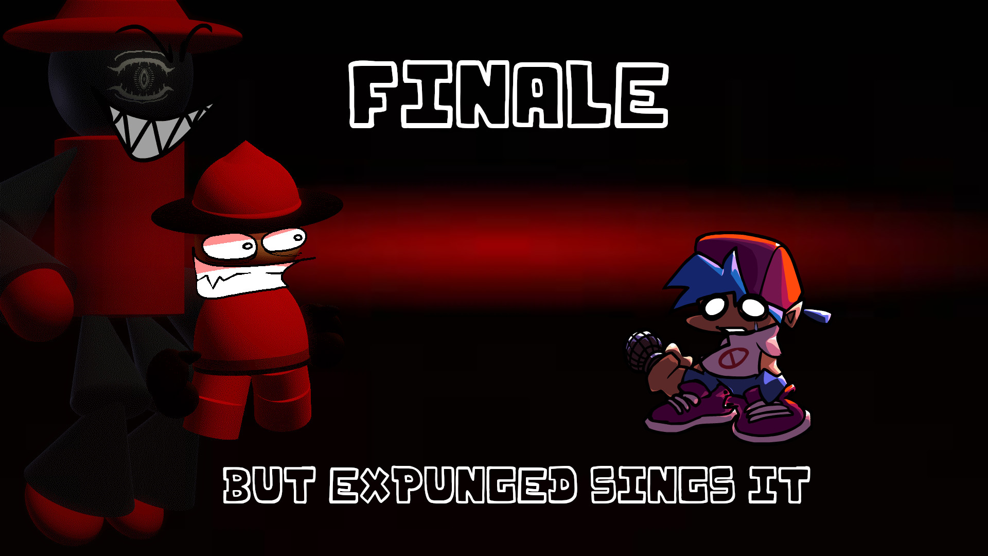 Finale But Expunged Sings It [Friday Night Funkin'] [Mods]