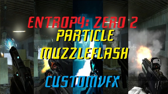 CustomVFX 2.4 Mod for Entropy: Zero 2 | EZ2 Mods