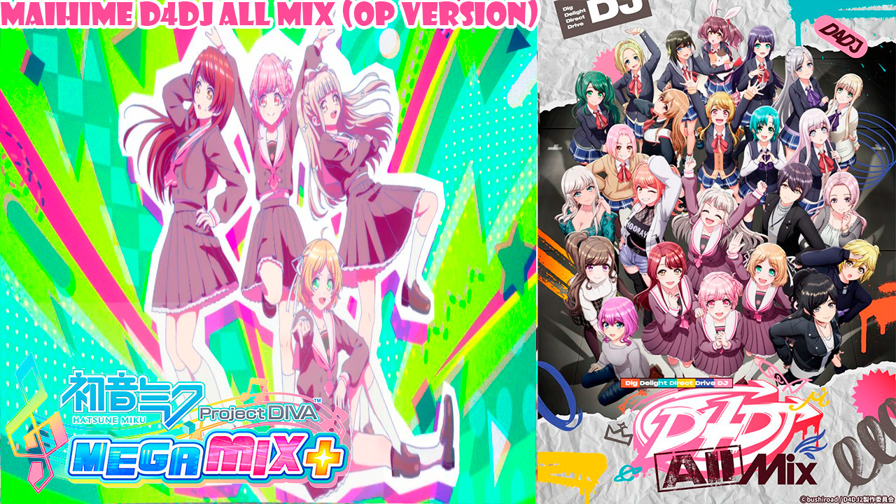 Maihime - D4DJ All Mix [Opening Version] Mod for Hatsune Miku: Project ...