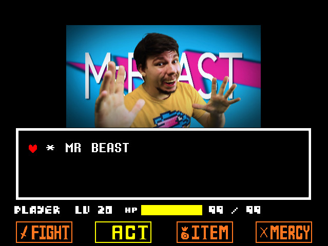 unitale: MR BEAST!! fight Mod for Create Your Frisk (Unitale ...