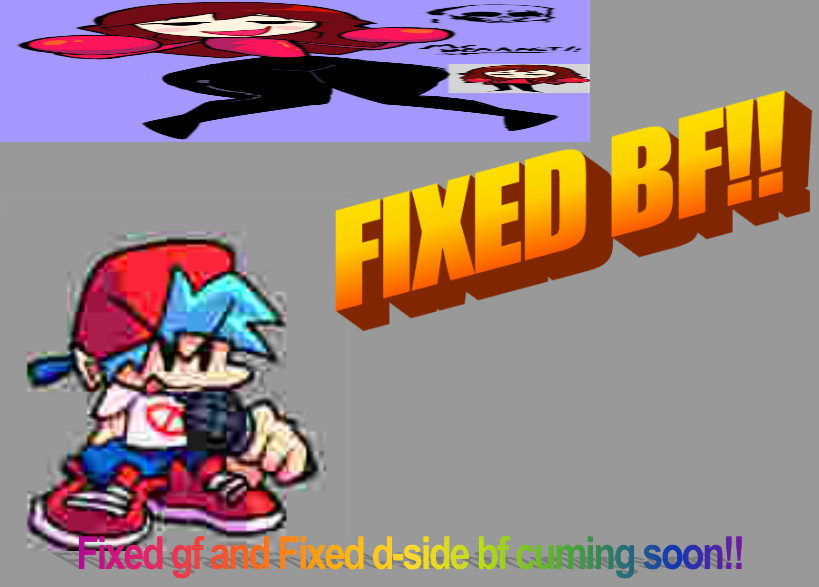 Bf FIXED!!! [Friday Night Funkin'] [Mods]