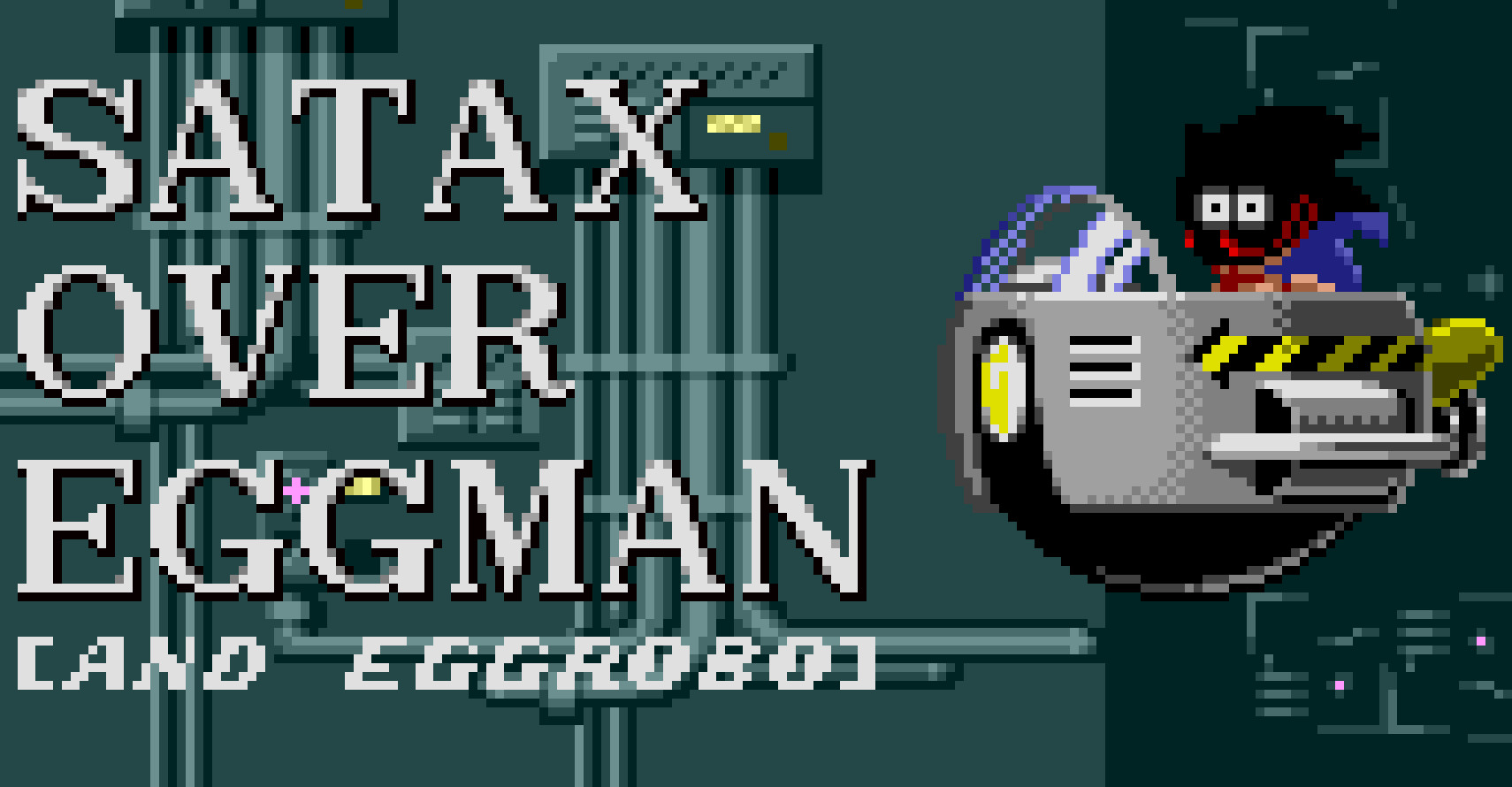 Satax over Eggman Mod for Sonic the Hedgehog Forever | S1F Mods