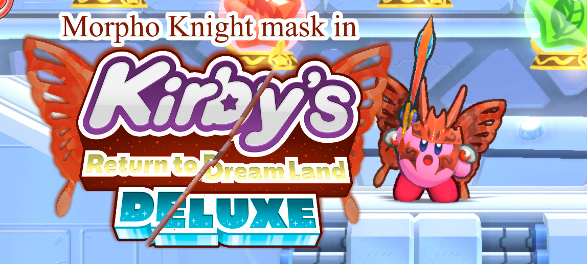 Morpho Knight mask + sword Mod for Kirby's Return to Dreamland Deluxe ...