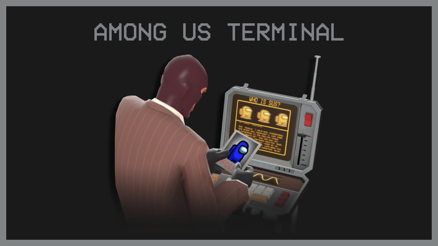 Among Us Tailored Terminal Mod for Team Fortress 2 | TF2 Mods