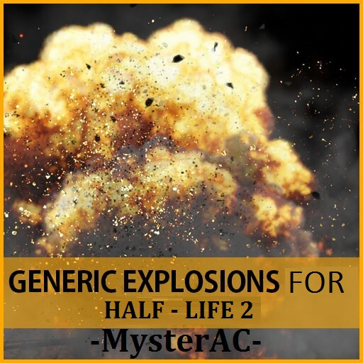 Generic Explosions Particle For HL2 [Half-Life 2] [Mods]