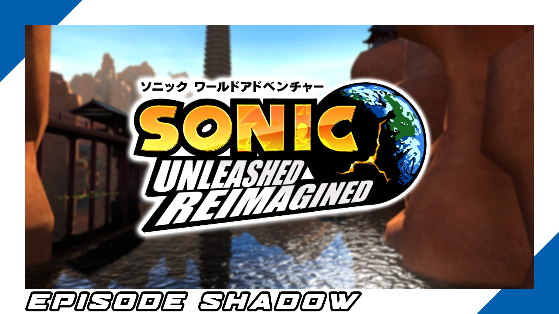 Episode Shadow - Mini-DLC Mod for Sonic Unleashed (X360/PS3) | SUHD Mods