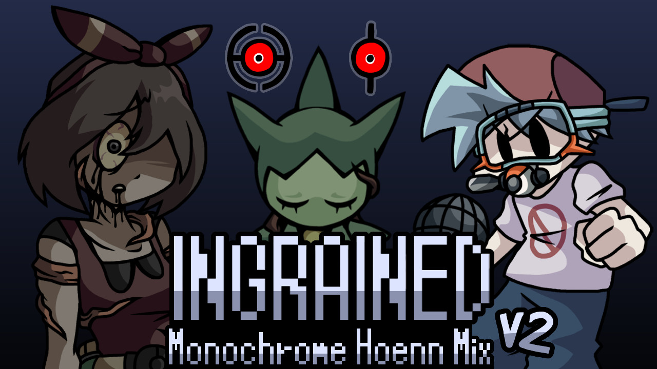 Ingrained (Hoenn Monochrome) [Friday Night Funkin'] [Mods]