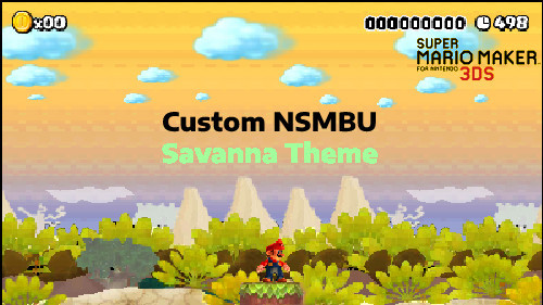 NSMBU Custom Savanna Theme Mod for Super Mario Maker for Nintendo 3DS ...