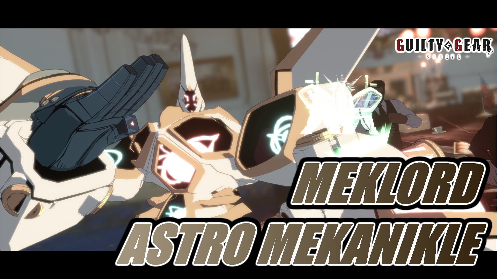 Meklord Astro Mekanikle over Potemkin Mod for GUILTY GEAR -STRIVE ...