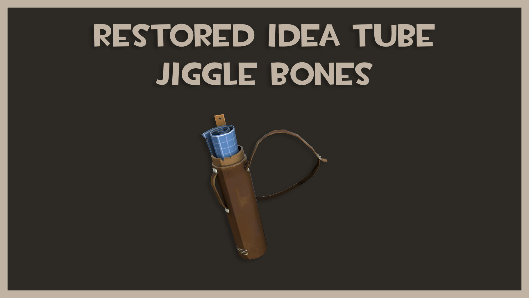 Restored Idea Tube Jiggle Bones [Team Fortress 2] [Mods]