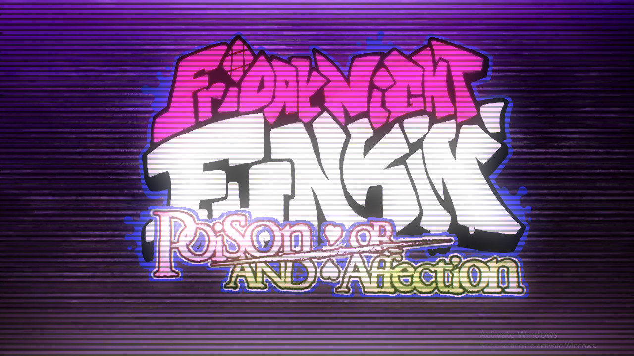 Poison AND÷OR Affection - FNFMODCHART [Friday Night Funkin'] [Mods]