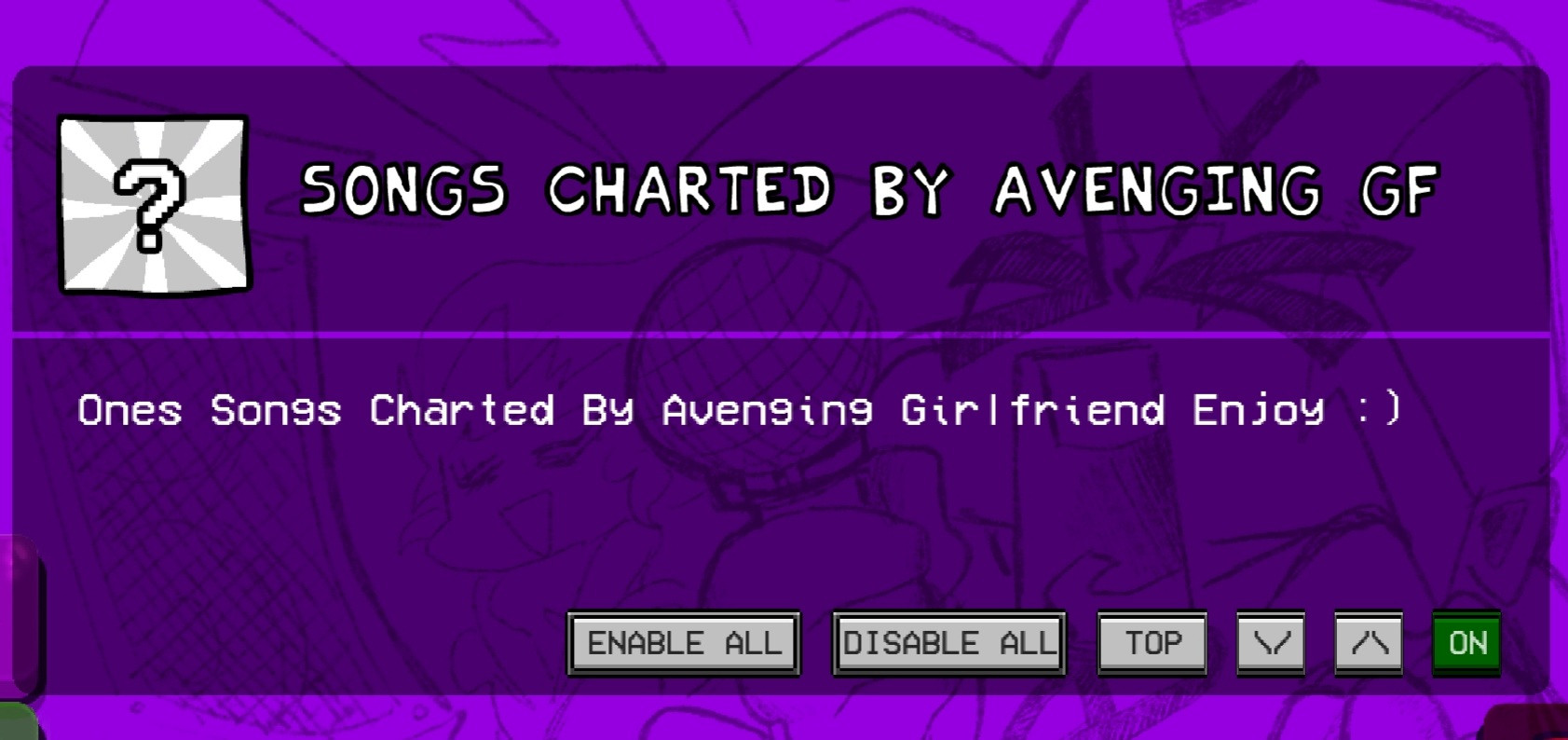 Songs Charted By Avenging GF [Friday Night Funkin'] [Mods]