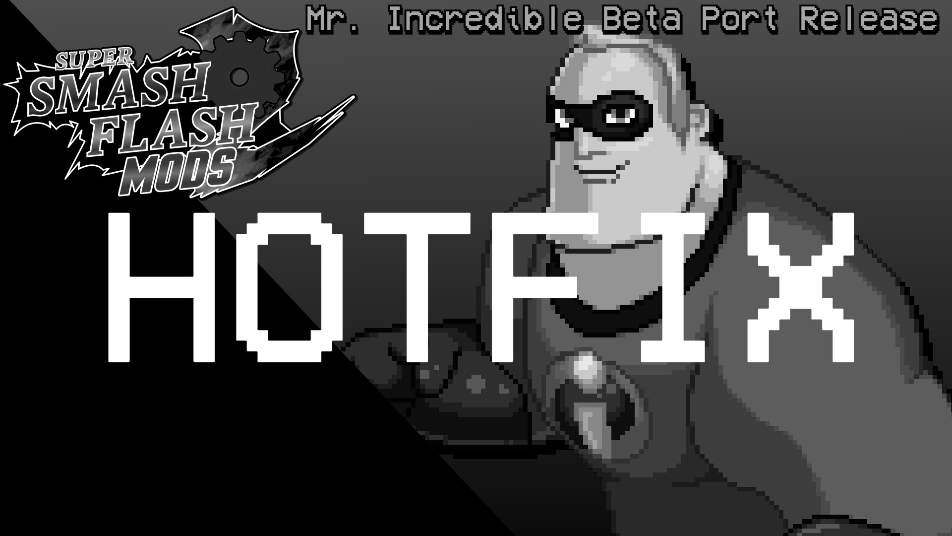 Mr. Incredible Beta Port Hotfix Release [Super Smash Flash 2] [Mods]